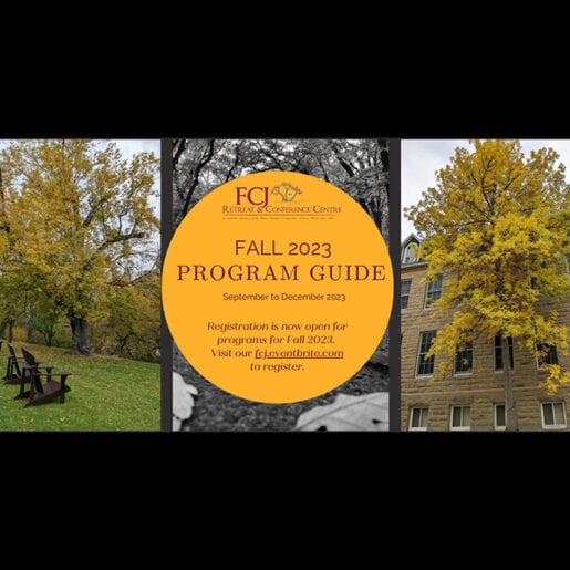 FCJ Retreat and Conference Centre’s Fall 2023 Program Guide - Faithful Companions of Jesus